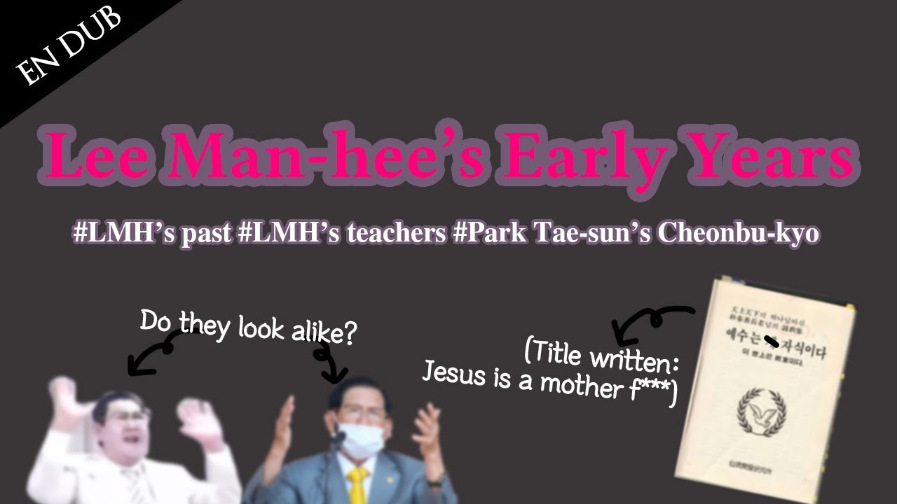 History Of Lee Man Hee - Examining The SCJ Church